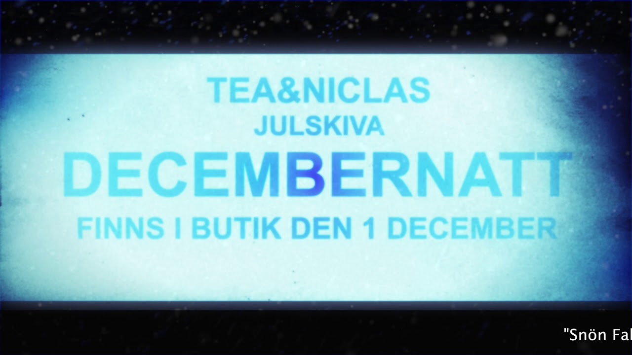 Tea & Niclas "Decembernatt" - Insamling till Stockholms Stadsmission ...
