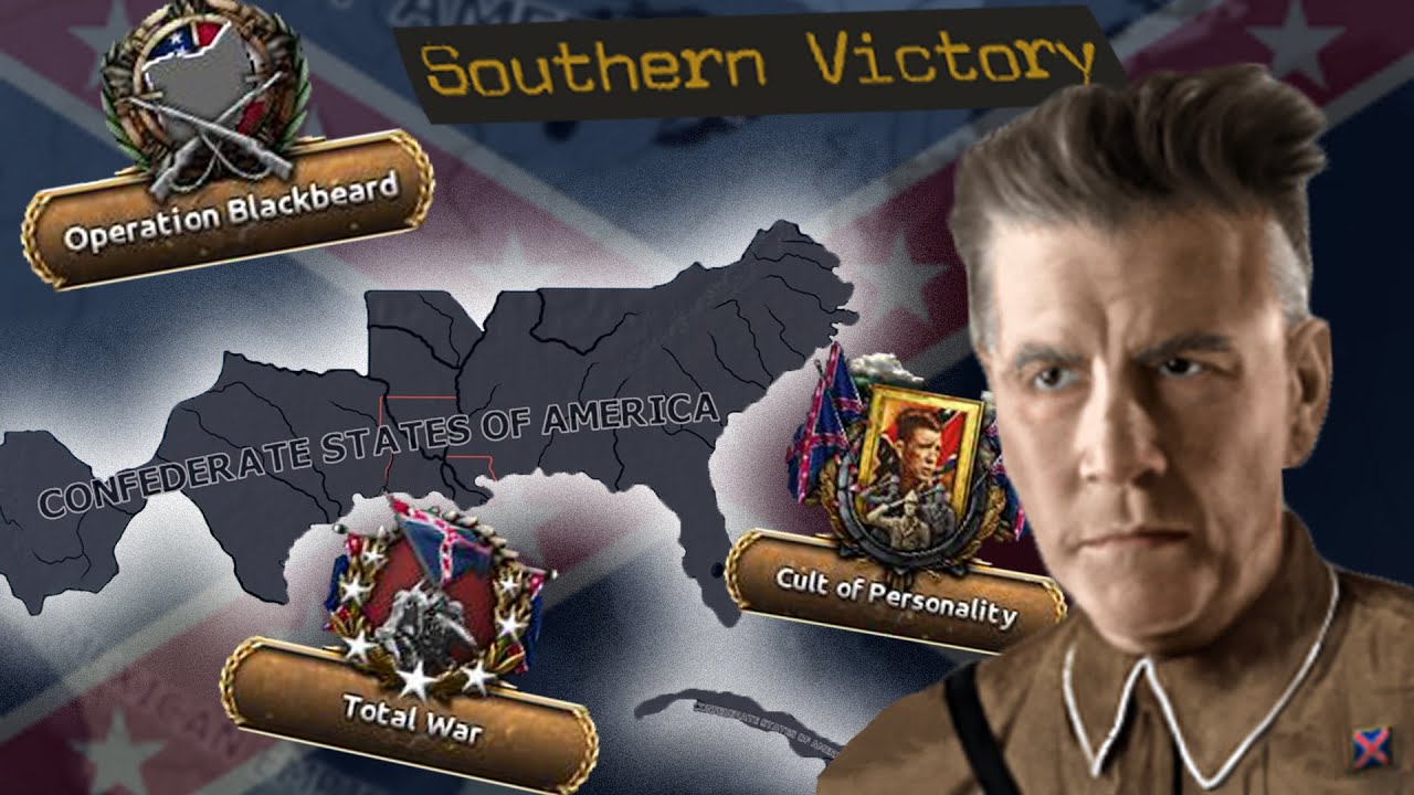 Timeline-191: Victoria Statelor Confederate (HOI4 Southern Victory ...