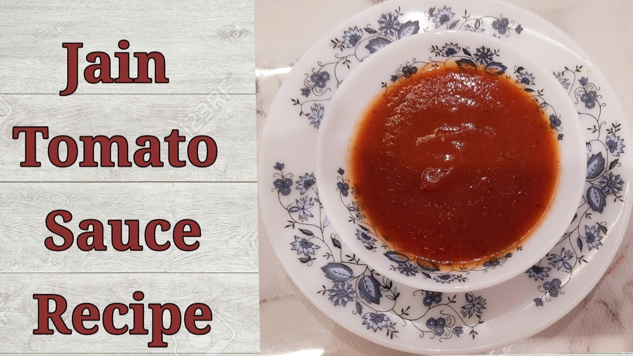 Jain Tomato Sauce Recipe | Jain Tomato Ketchup Recipe |Only Jain ...