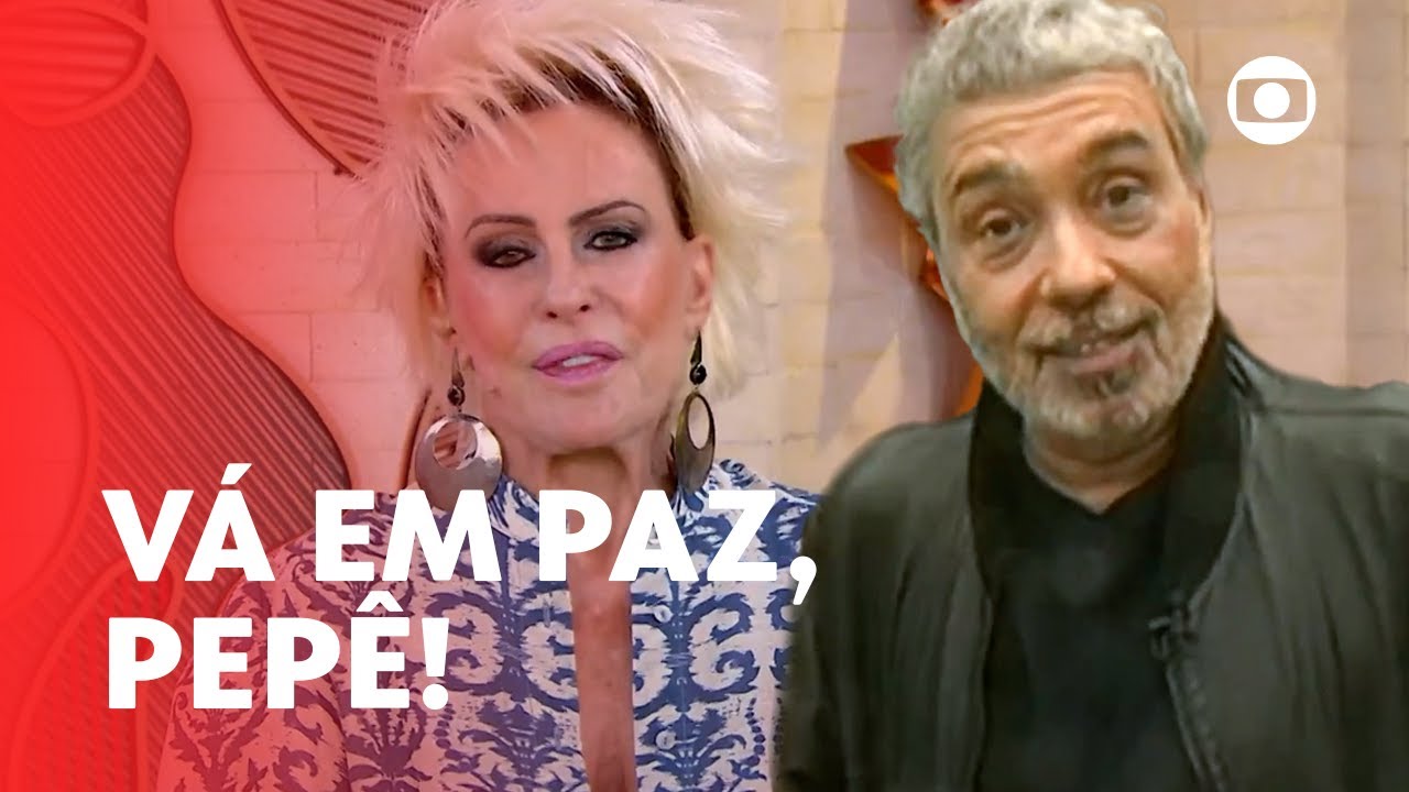 Ana Maria Braga relembra participação de Pedro Paulo Rangel no Mais ...