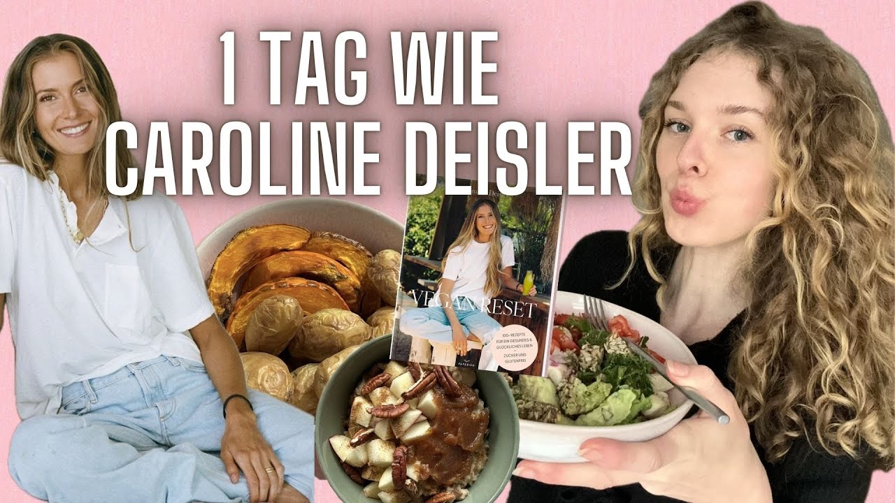 1 TAG essen wie CAROLINE DEISLER / Rezepte im Test! / bowls.and.berries ...