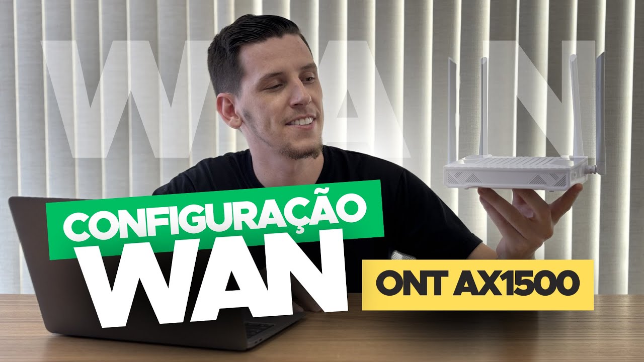 ONT C-Data AX1500: configure sua WAN em minutos - YouTube