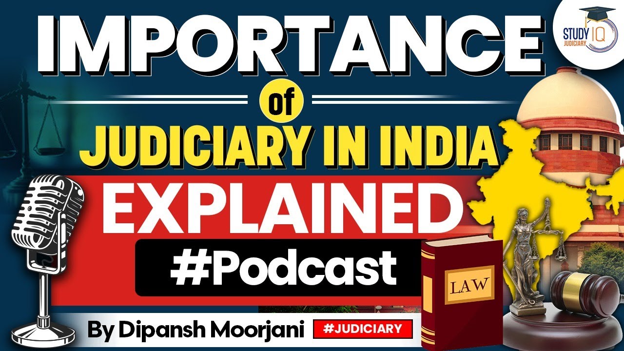 Importance of Judiciary in India | Target Judiciary | Podcast | StudyIQ ...