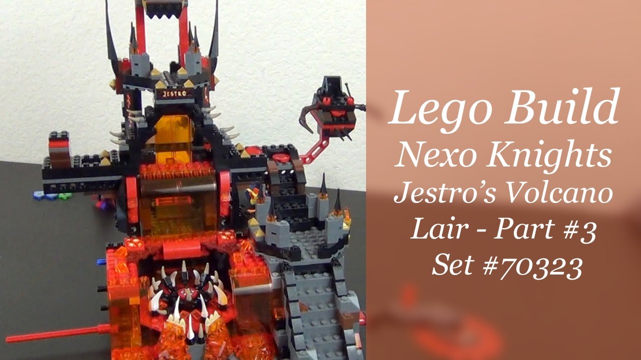 Let's Build - LEGO Nexo Knights Jestro's Volcano Lair Set #70323 - Part ...