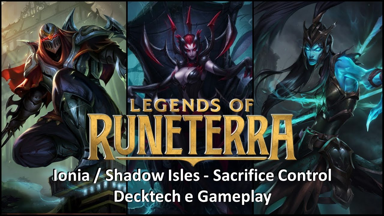#LOR - Legends of Runeterra: Ionia / Shadow Isles - Sacrifice Control ...