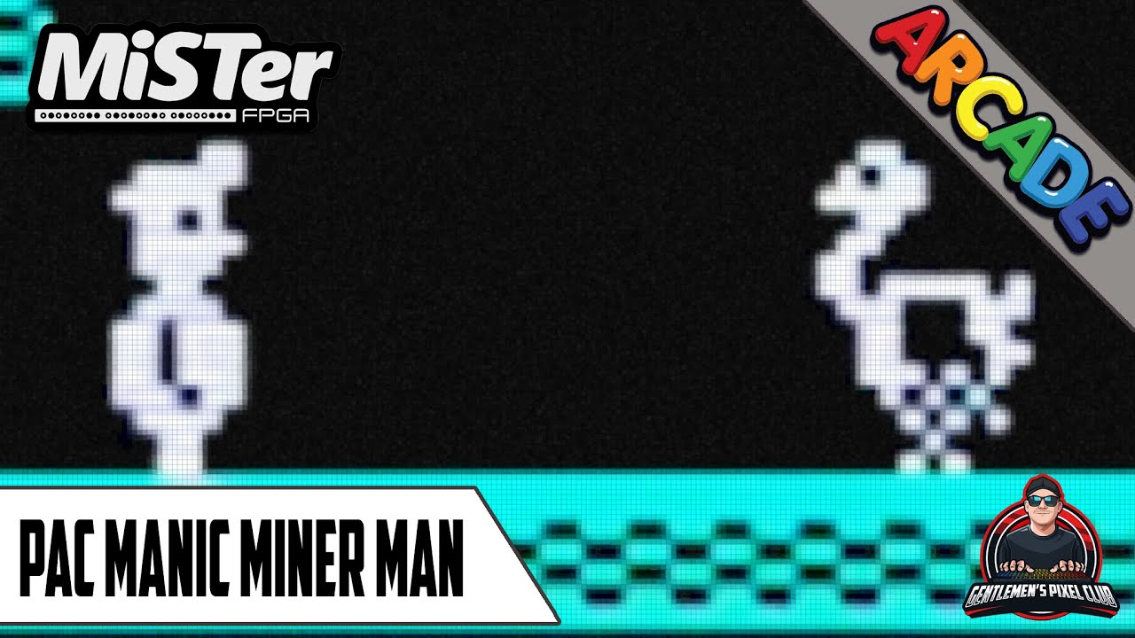 Pac Manic Miner Man / MiSTer FPGA / Arcade Core - YouTube