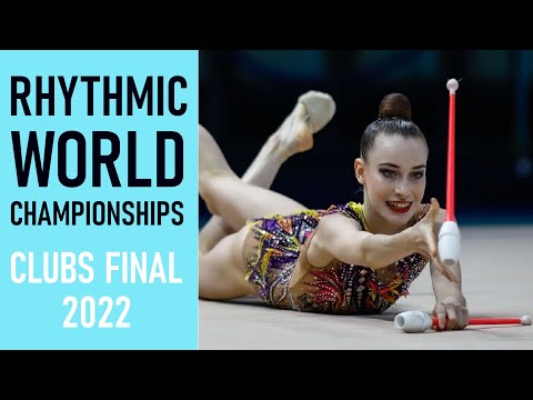 Clubs Final - Rhythmic Gymnastics World Championships 2022