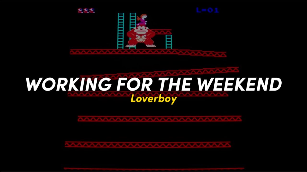 Working For The Weekend - Loverboy - Pixels || Lyrics Español - YouTube