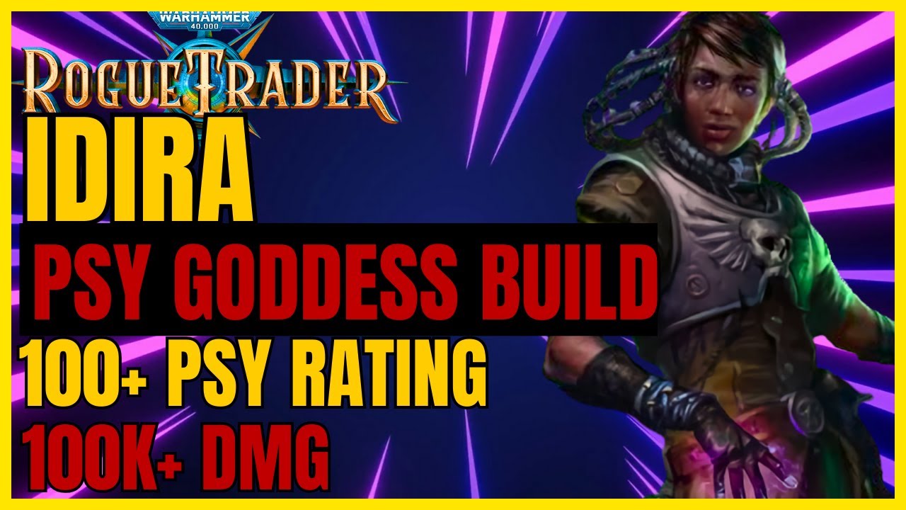 W40K:RT - Updated IDIRA PSY GOD BUILD - 100+ PSY RATING & 100K+ DMG ...