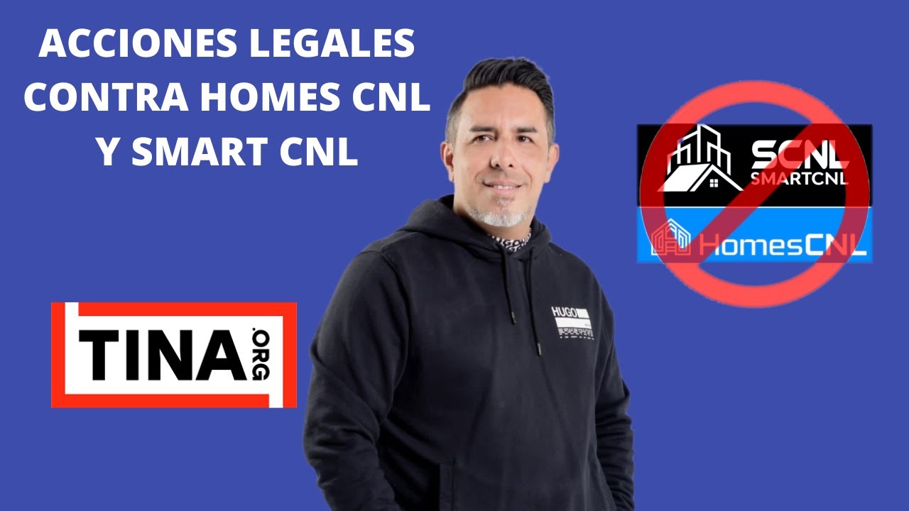 Denuncia en TINA en CONTRA de Homes CNL y Smart CNL (LEER DESCRIPCIÓN ...