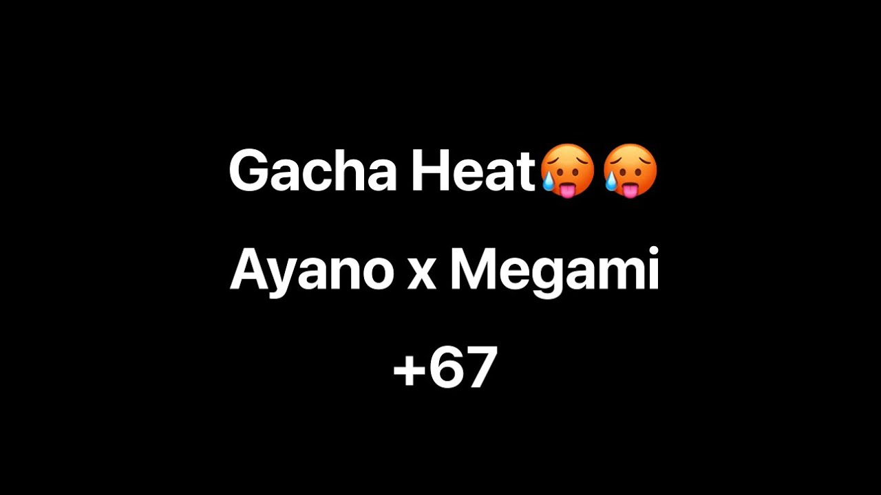 GACHA HEAT AHHH~ 🥵🥵🥵 \\ Ayano x Megami // +67 || Yandere Simulator ...