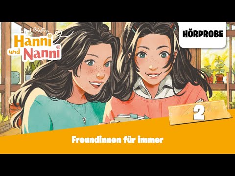 Hanni und Nanni (Neue Abenteuer) - Folge 2: Freundinnen für immer! | Hörprobe