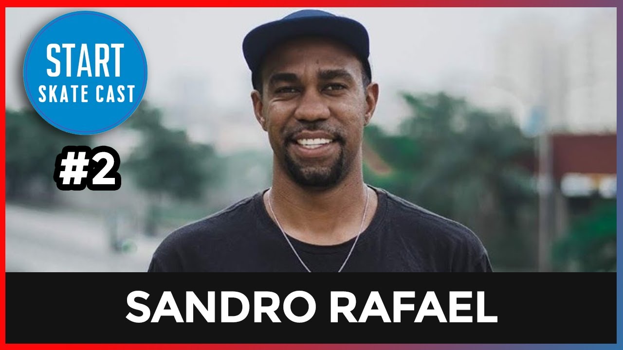 Sandro Rafael - Start Skate Cast #2 - YouTube