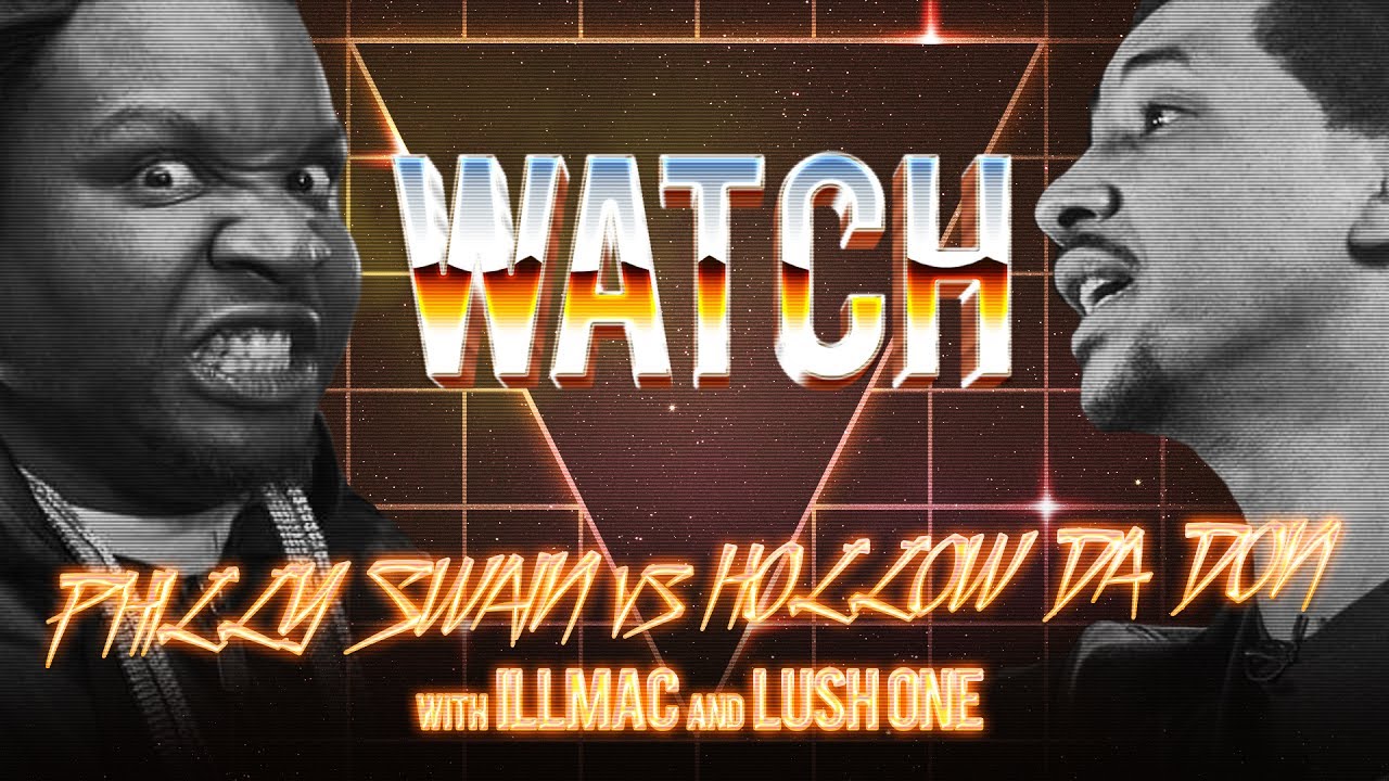WATCH: PHILLY SWAIN vs HOLLOW DA DON with LUSH ONE and ILLMAC - YouTube
