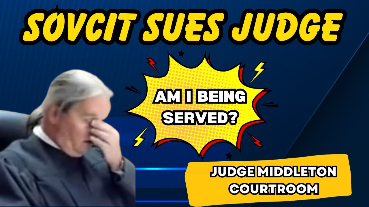 Sovereign Citizen Sues Judge Middleton in Fed Court I AM BEING SERVED ...