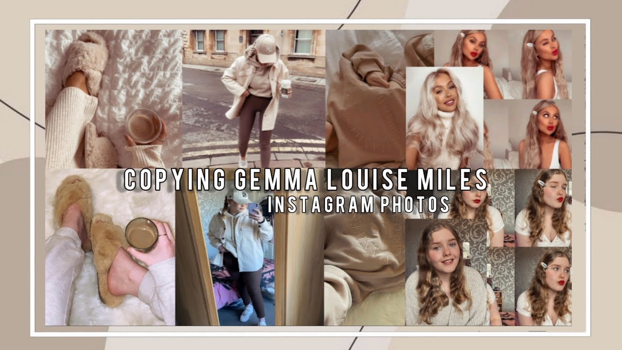 COPYING GEMMA LOUISE MILES INSTAGRAM PHOTOS :) - YouTube
