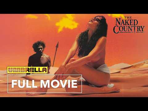 The Naked Country | Full Australian Movie | John Stanton, Rebecca Gilling, Ivar Kants, Tommy Lewis