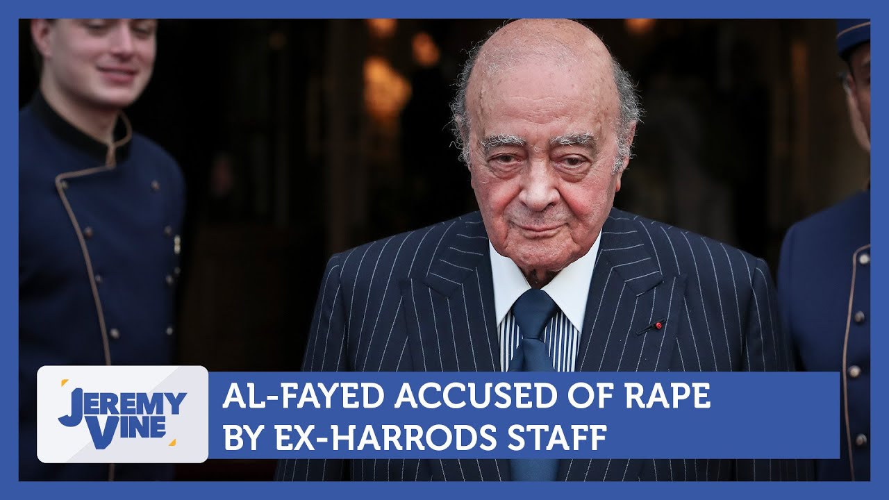 Mohamed Al-Fayed accused of rape by ex-Harrods staff | Jeremy Vine ...