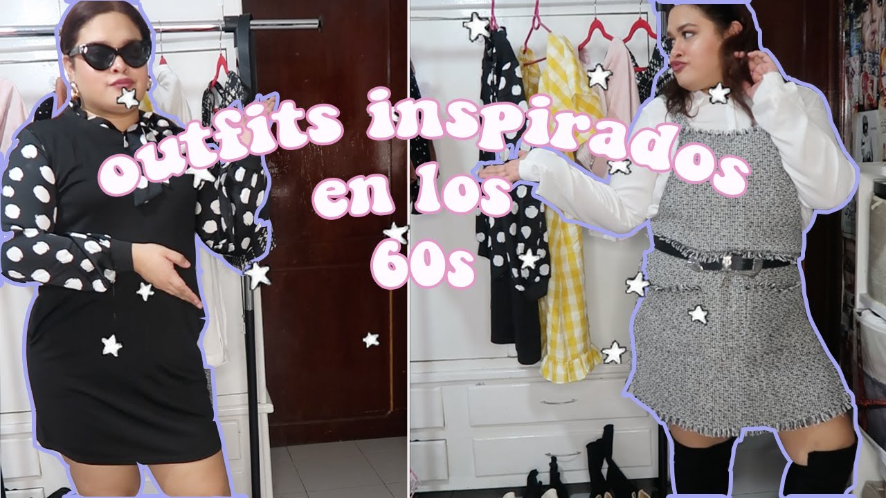 OUTFITS DÉCADAS: LOOKS INSPIRADOS EN LOS 60s|Chica Plus Size se viste ...