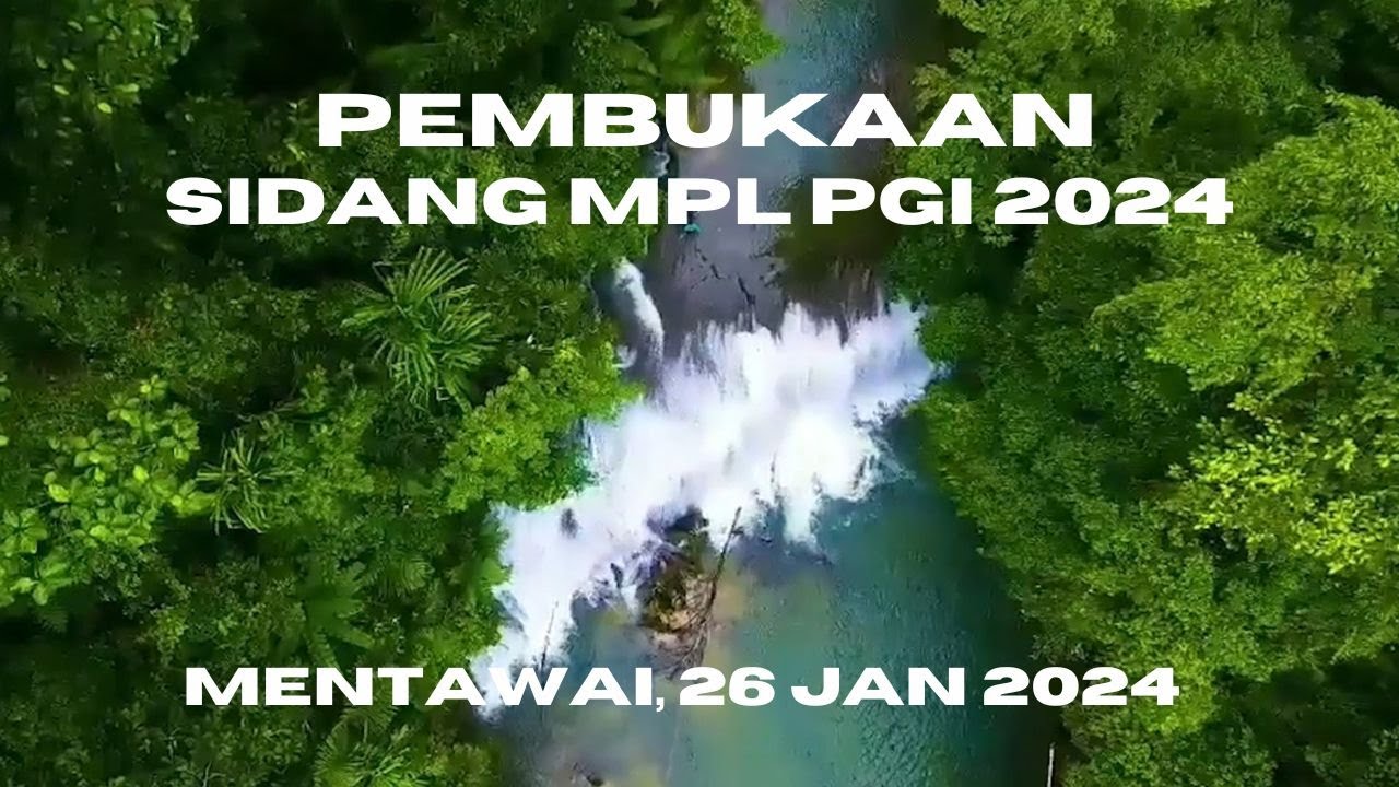 Pembukaan Sidang MPL PGI 2024 di Mentawai - YouTube