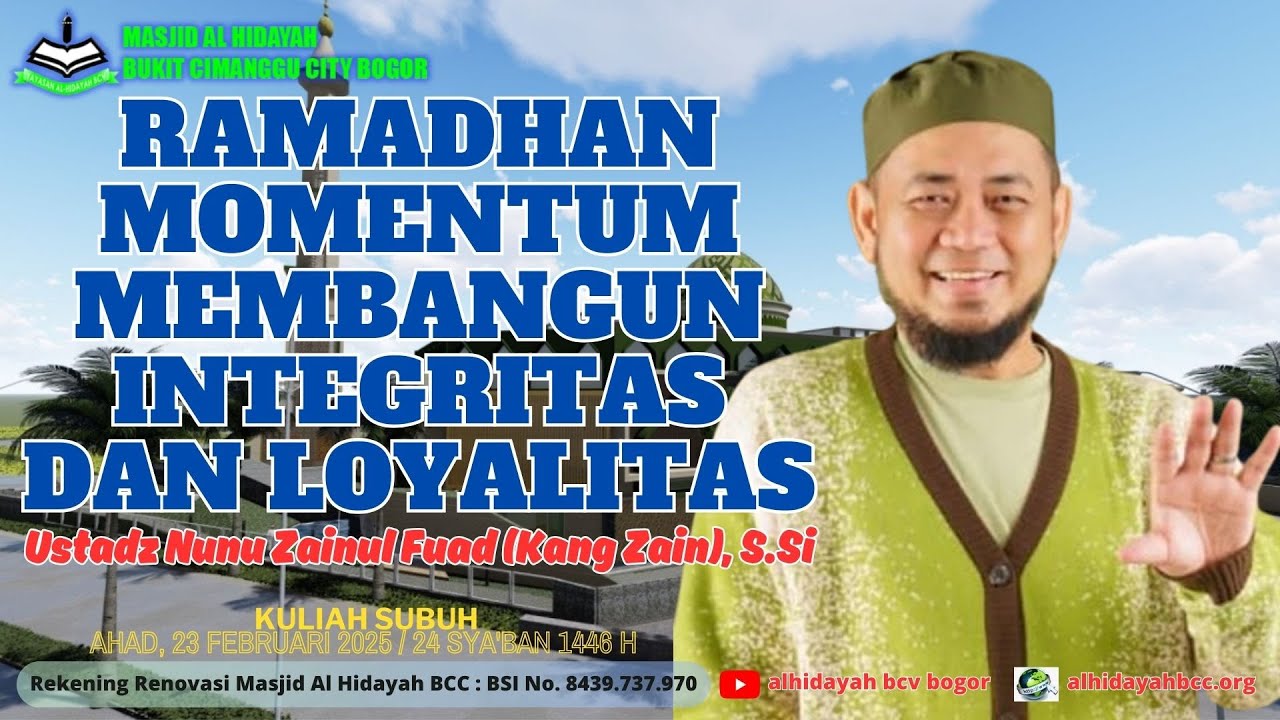 Ramadhan Momentum Membangun Integritas dan Loyalitas - Ustadz Nunu ...