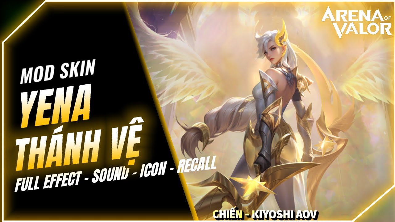 Hướng Dẫn Mod Skin Yena Thánh Vệ Sau Cập Nhật Full Hiệu Ứng Mùa S2 2025 ...