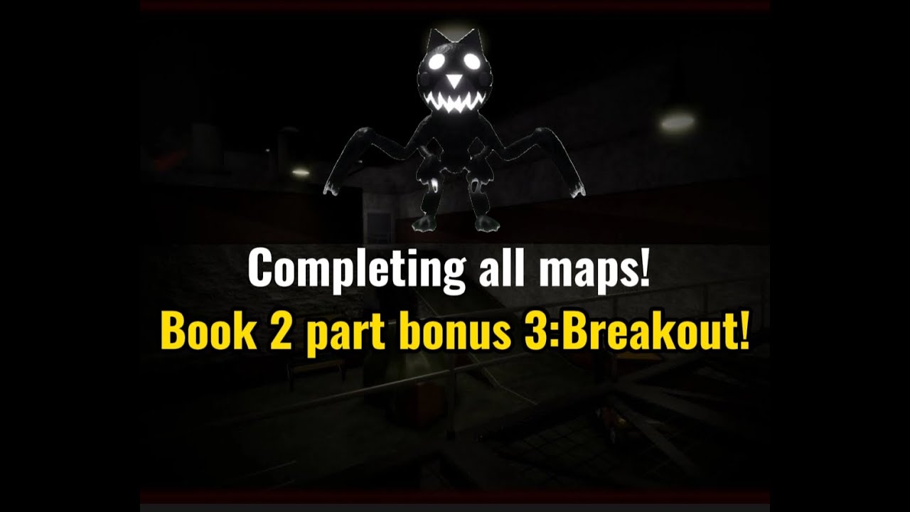Completing all maps in Piggy book 2 part bonus 3:Breakout! - YouTube