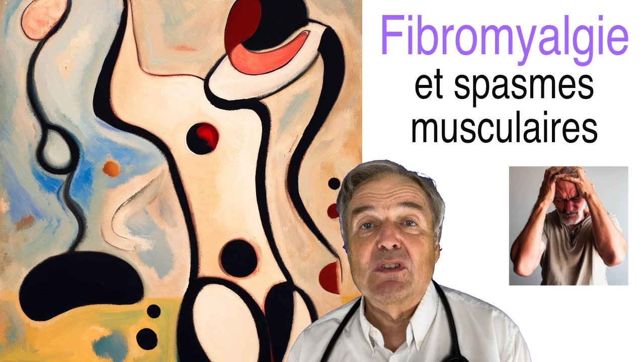 Fibromyalgie et spasmes musculaires - YouTube