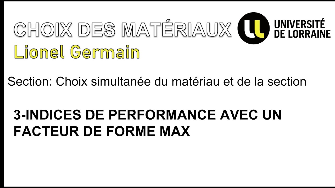 Indices de performance avec le facteur de forme - Choix des matériaux ...
