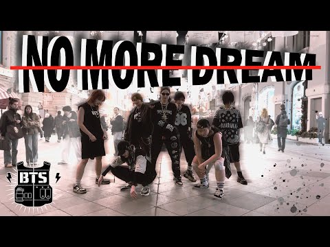 [ K-POP IN PUBLIC | ONE TAKE ] BTS (방탄소년단) - 'NO MORE DREAM' | DANCE COVER by ADRENALINE