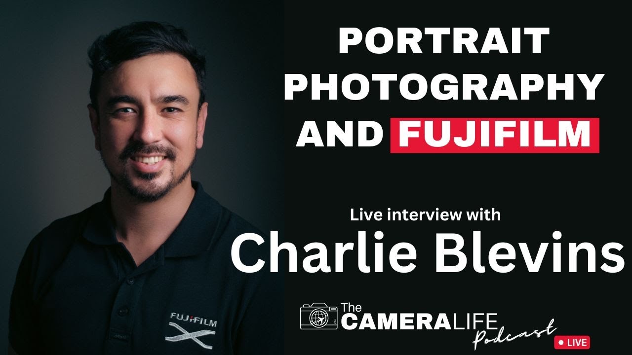 EP29 Charlie Blevins Portrait Photographer and FUJIFILM National ...
