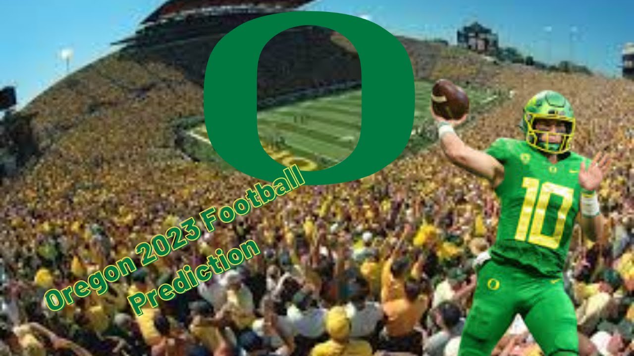 2023 Oregon Football Prediction - YouTube