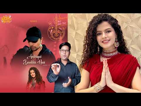 Aashiqui Banakki Hai - Palak Muchhal || Himesh Reshammiya #palakmuchhal song #himeshreshammiya ...