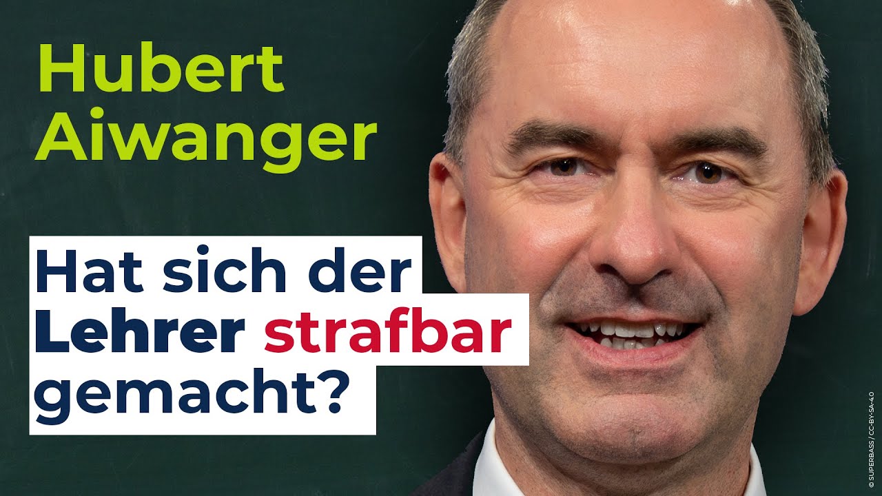 Hubert Aiwanger - Hat sich der Lehrer strafbar gemacht? - YouTube