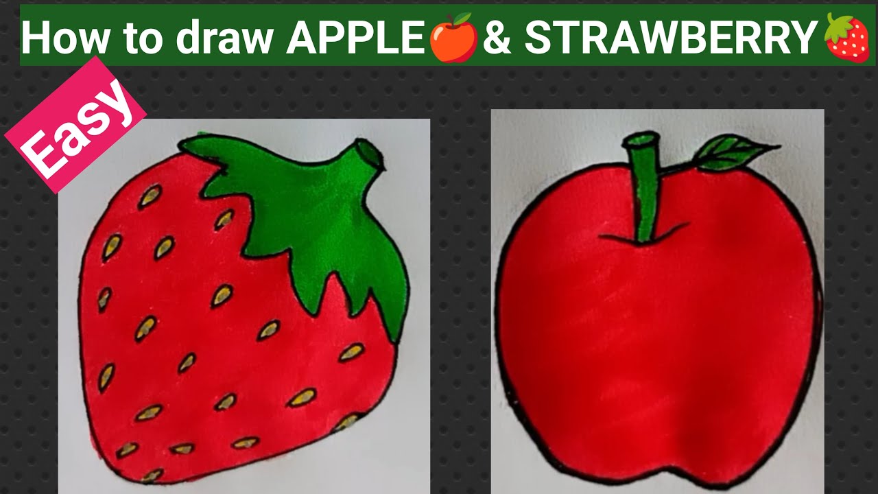 How to draw APPLE 🍎 & STRAWBERRY 🍓 - Easy tutorial for kids - step by ...