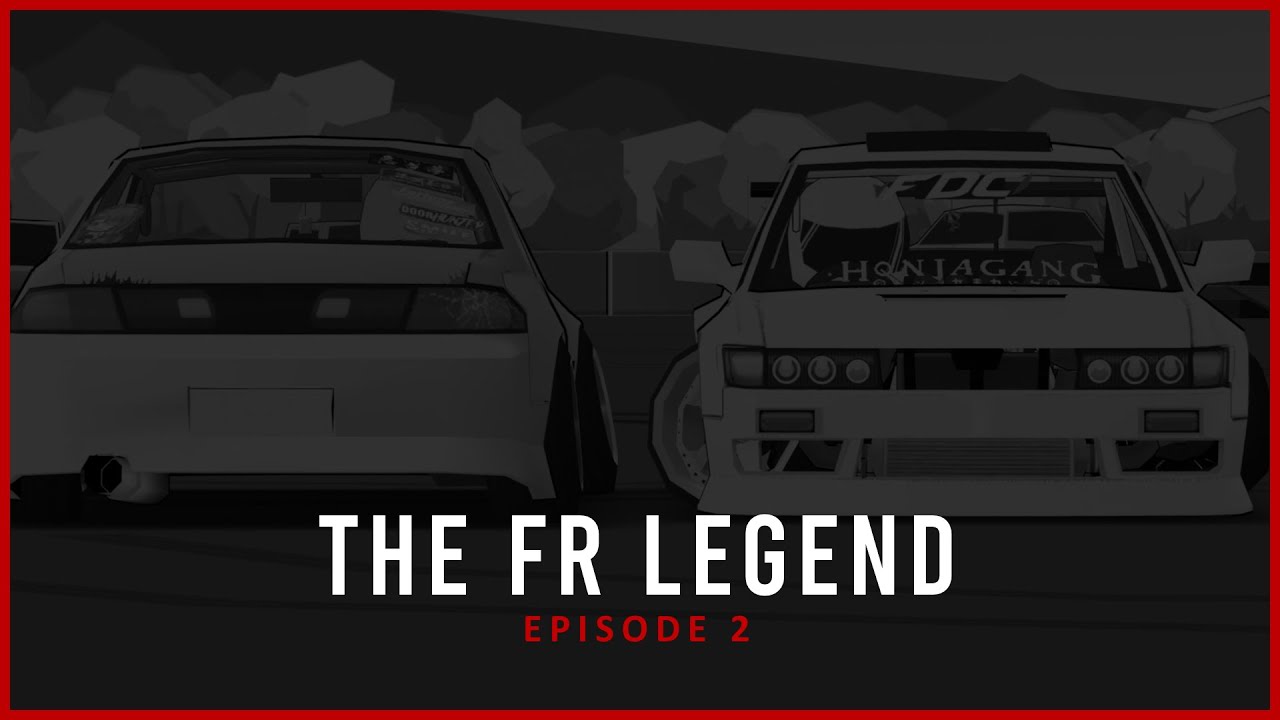 The FR Legend - Episode 2 - YouTube
