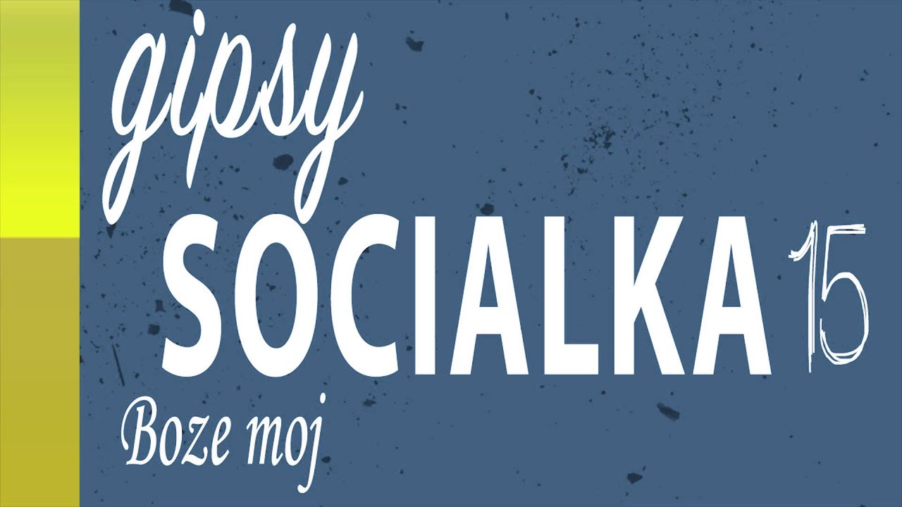 Gipsy Socialka 15 - BOZE MOJ - YouTube