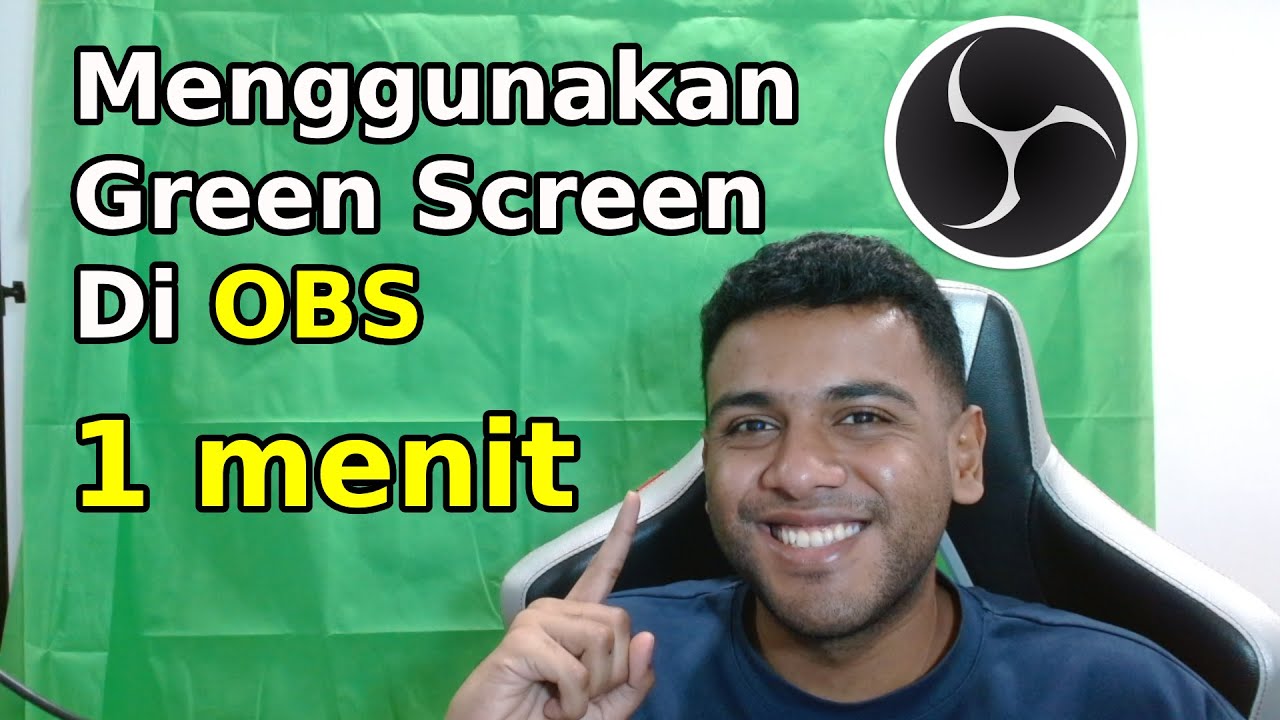 Tutorial Menggunakan Green Screen Dalam 1 Menit - YouTube
