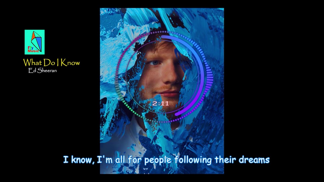 Ed Sheeran What Do I Know | What Do I Know カタカナ – XUZBE