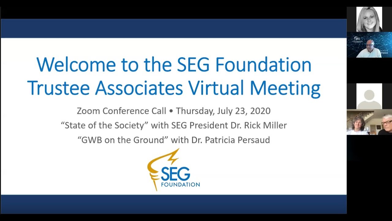 SEG Foundation Trustee Associates Virtual Meeting - July 23, 2020 - YouTube