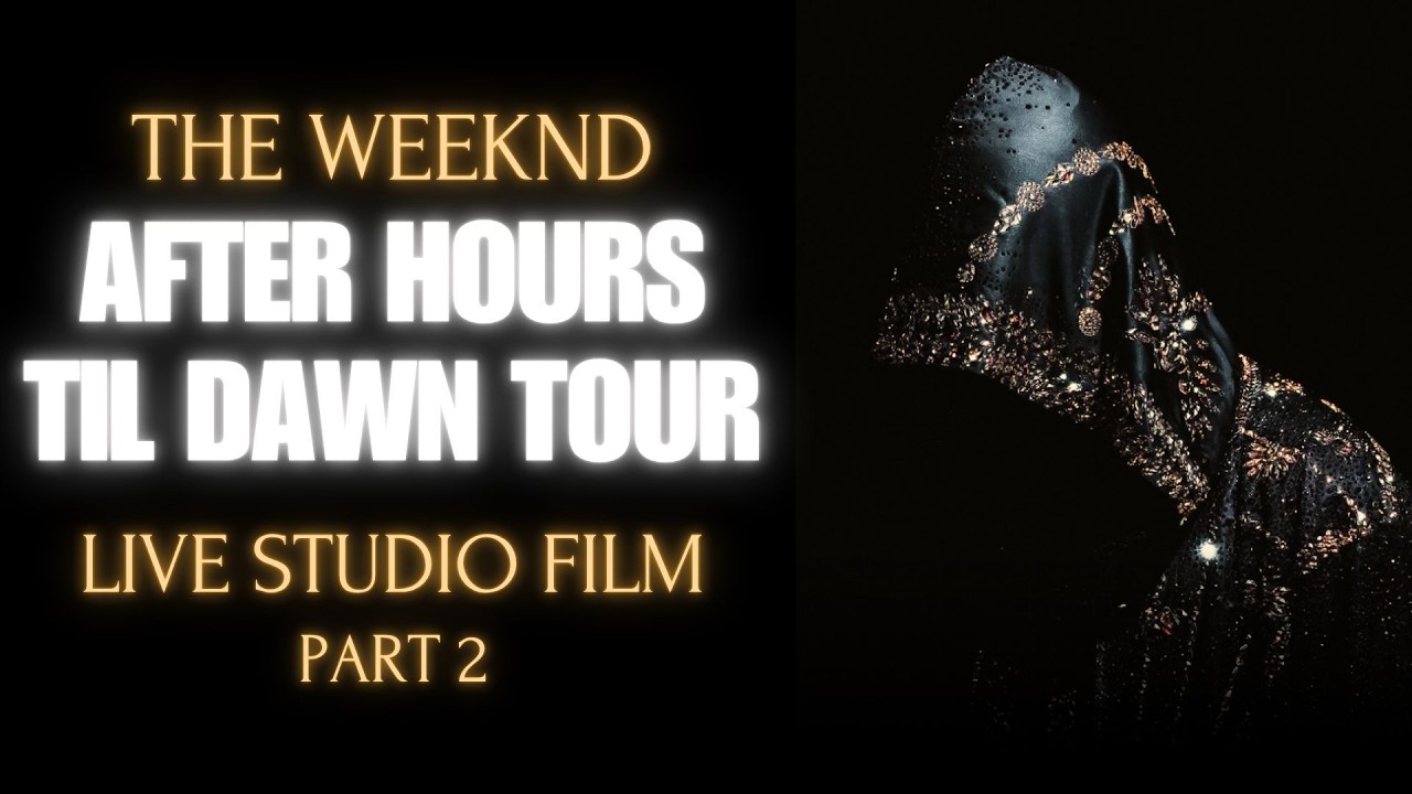 The Weeknd - After Hours Til Dawn Tour 2025 - Definitive Live Studio ...
