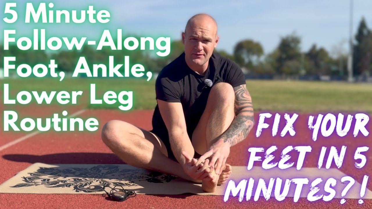 Unlock Foot, Ankle, And Lower Leg Mobility In 5 Minutes - FOLLOW ALONG ...