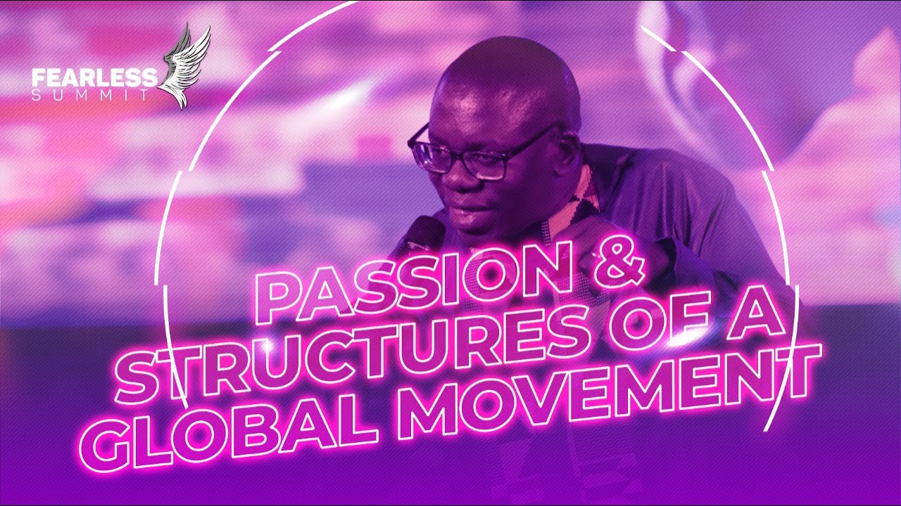 Passion & Structures of a Global Movement || Apostle Moses Mukisa ...