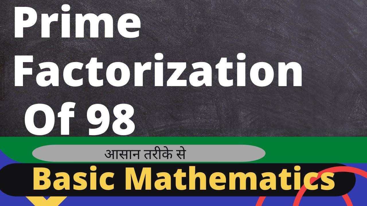Prime factorization of 98 in Hindi | Maths By KCLAcademy - YouTube