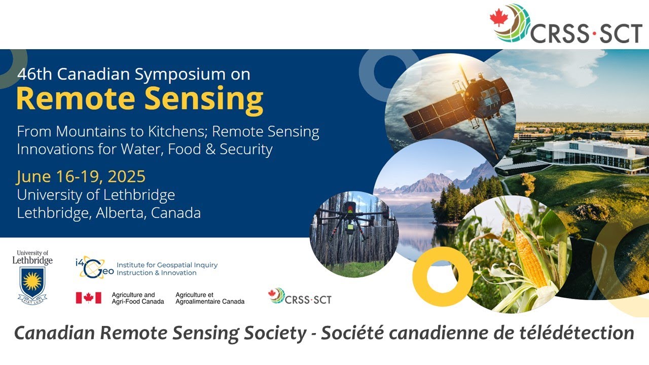 46th Canadian Symposium on Remote Sensing 2025 - YouTube