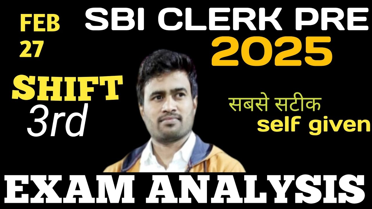 SBI CLERK PRE EXAM ANALYSIS 2025😎27Feb 3rd Shift analysis||Paper leak analysis 💯#ssc||#Bank📚# ...