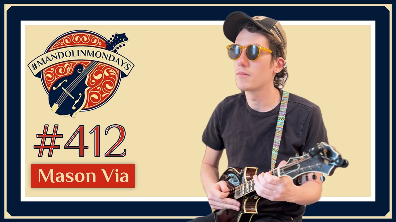 Mandolin Mondays Featuring Mason Via /// "Whiteface" - YouTube