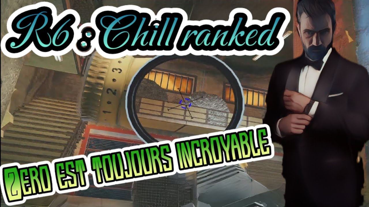 R6 : Chill ranked - Zero est toujours aussi INCROYABLE - YouTube