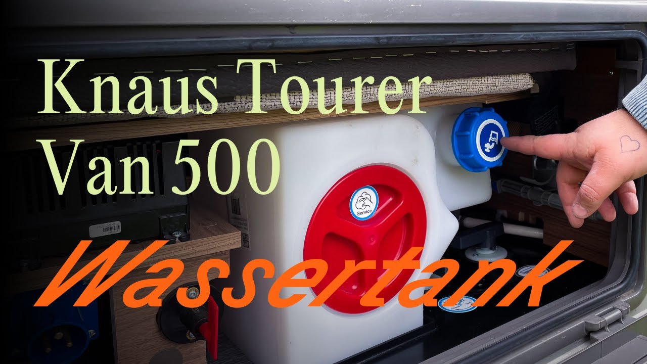 Knaus Tourer Van: Wassertank | Vanever 2025 - YouTube