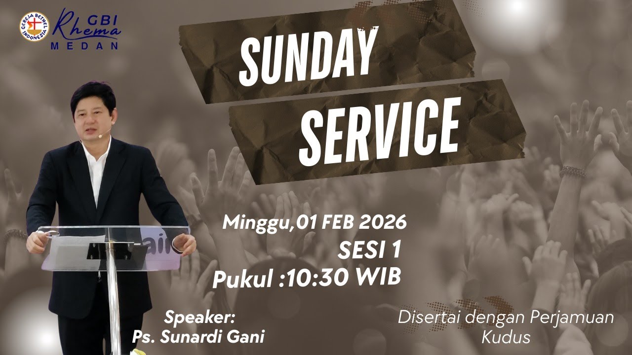 IBADAH MINGGU | 01 FEBRUARI 2026 | Ps. Sunardi Gani - YouTube